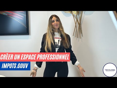 Créer un espace professionnel impots.gouv !