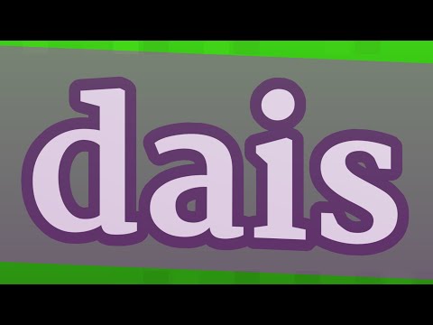 DAIS pronunciation • How to pronounce DAIS