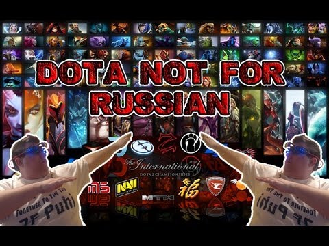 Steam Community :: Video :: Dota 2 and Russians | Dota 2 is not for ...
