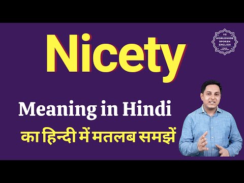 nicety meaning in Hindi | nicety ka matlab kya hota hai