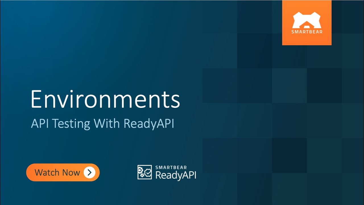 Environments | API Testing With ReadyAPI