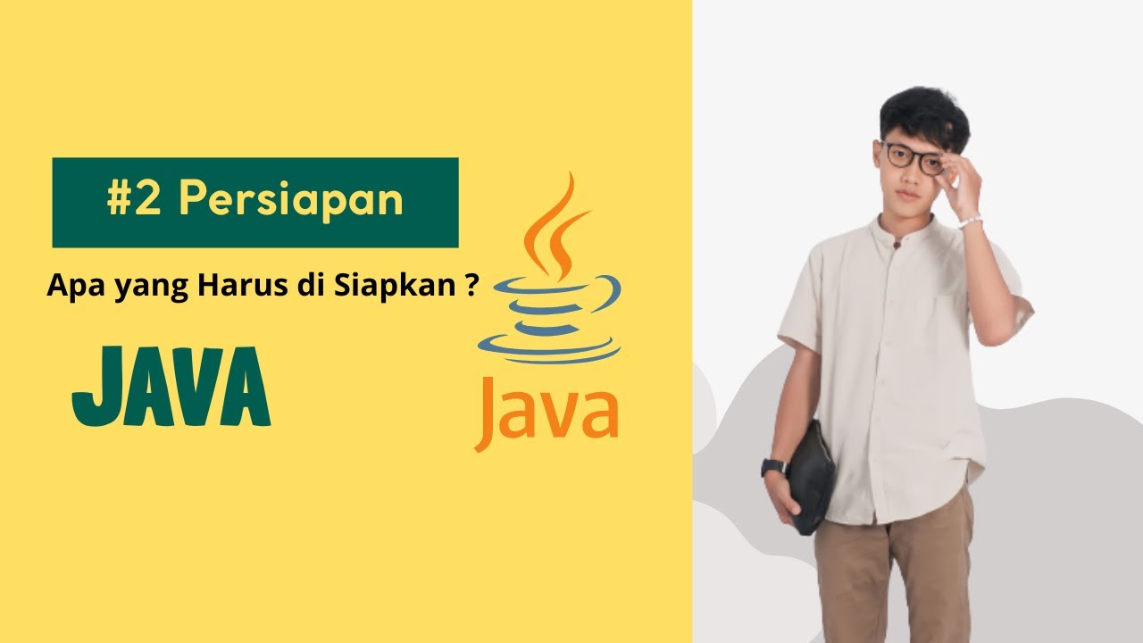 #2 Java [Dasar]-Pesiapan Ngoding Java ?