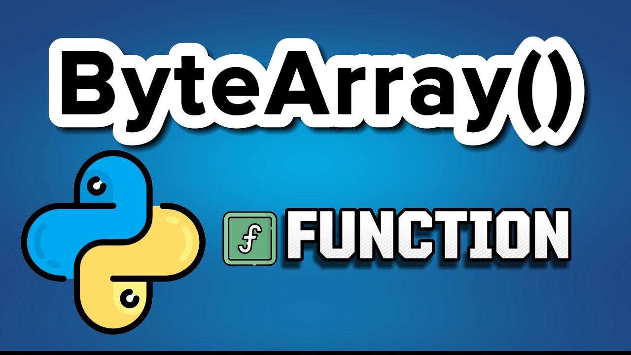 ByteArray Function - Python Built-in Functions Tutorial 7