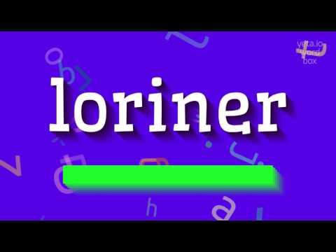 LORINER - HOW TO PRONOUNCE IT? #loriner