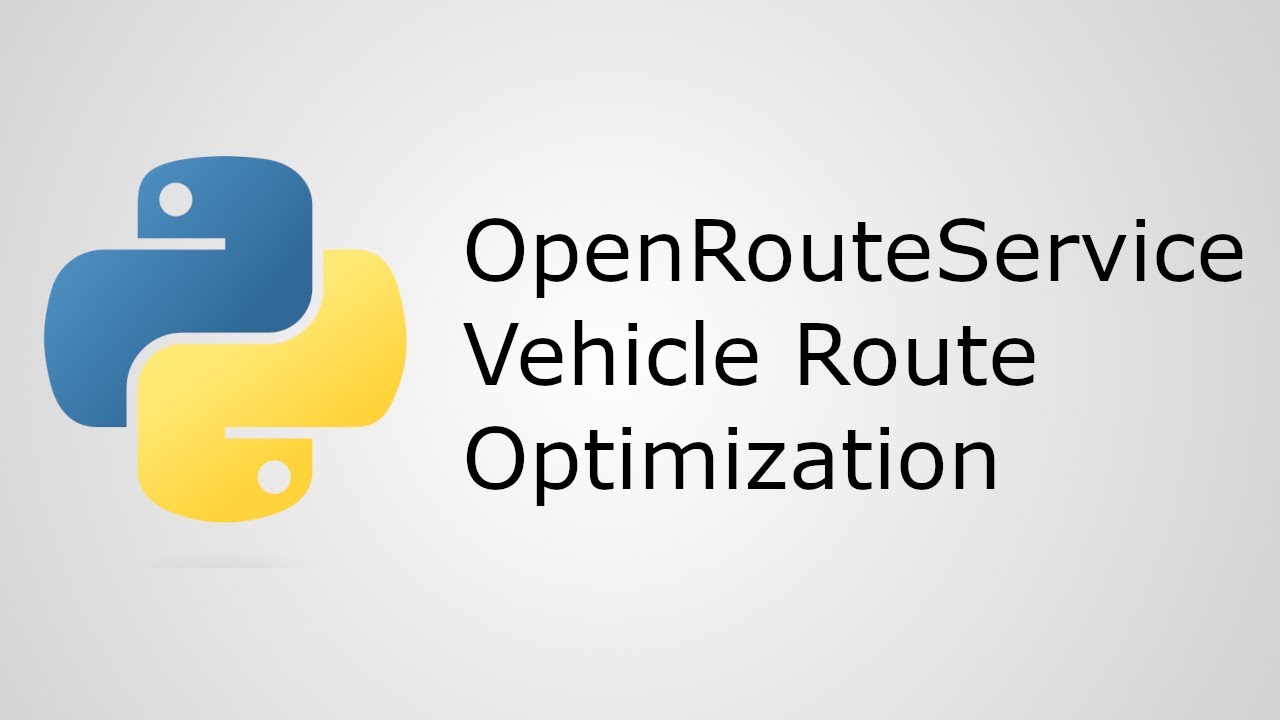 Vehicle Route Optimization in Python with OpenRouteService