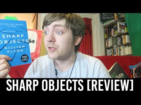 Gillian Flynn - Sharp Objects [REVIEW/DISCUSSION] [SPOILERS]