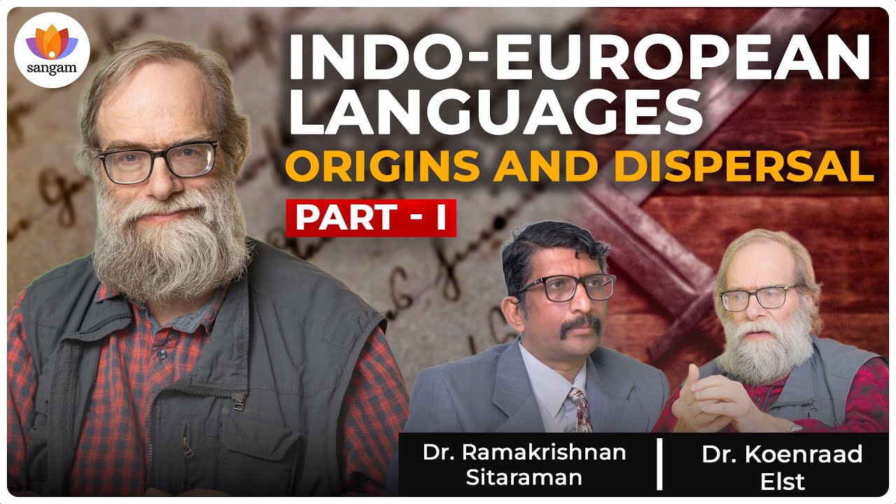 Indo-European Languages: Origins and Dispersal Part 1| Dr. Koenraad Elst |Dr. Ramakrishnan Sitaraman