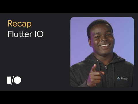 Flutter at Google I/O 2022 in 5 minutes!