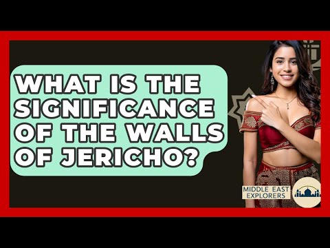 What Is The Significance Of The Walls Of Jericho? - Middle East Explorers