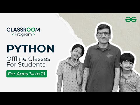 Free Summer Offline Classes on Python Programing | For Students Aged 14-21 | GeeksforGeeks