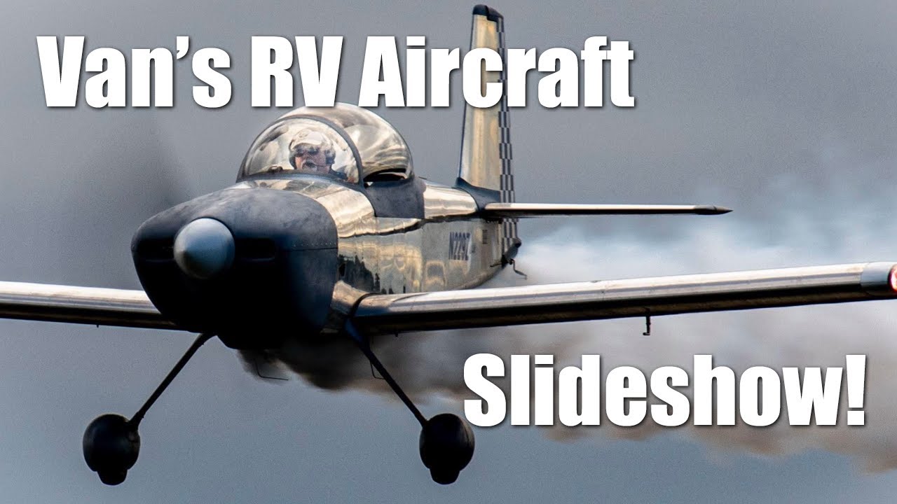 Aviation: Vans RV Aircraft - Van's RV Aircraft Slideshow! Part 2