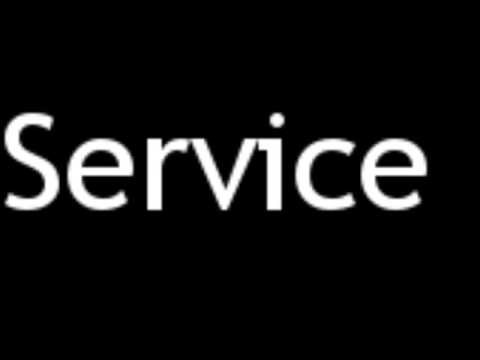How to Pronounce Service