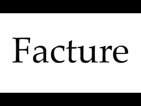 How to Pronounce Facture