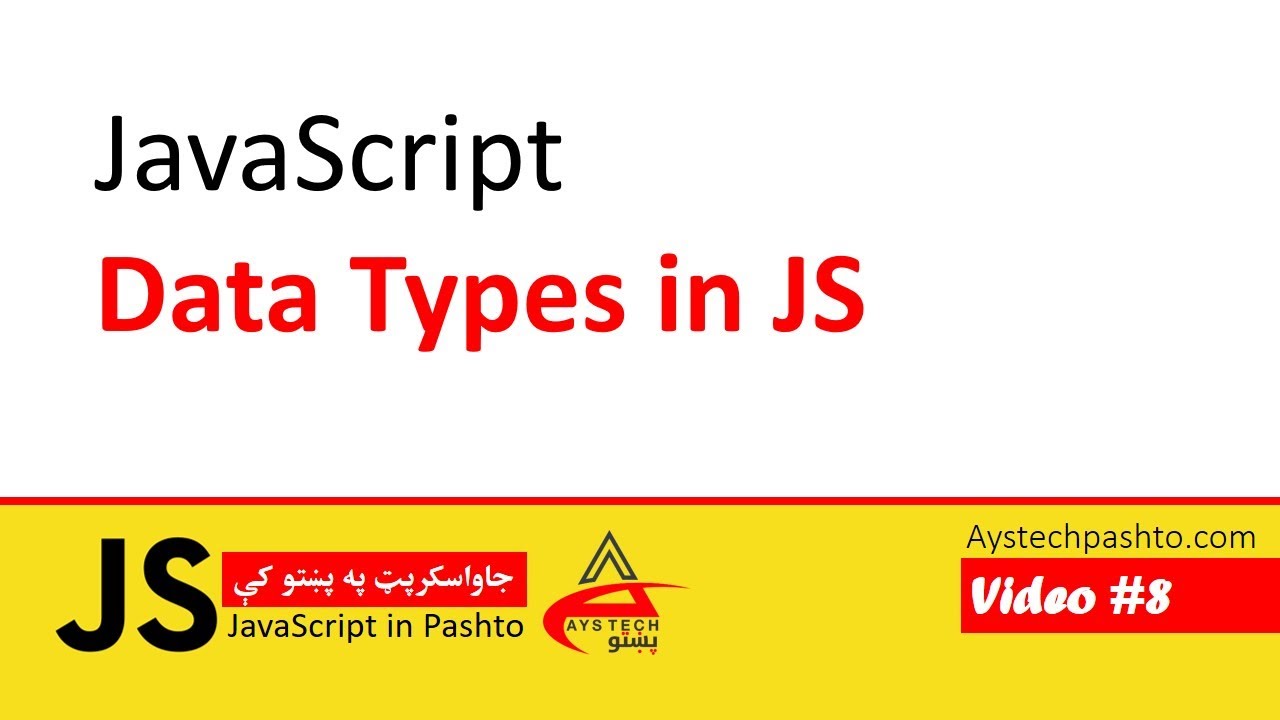 08. Data Types in JavaScript | JavaScript | JavaScript in Pashto