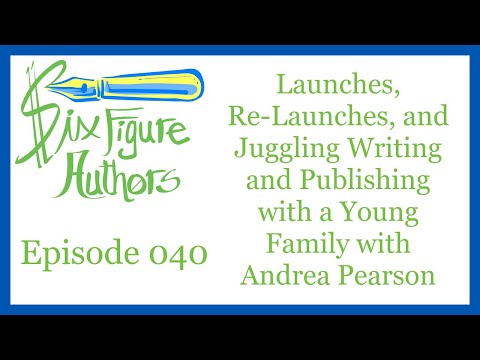 SFA 040 – Launches, Re-Launches, and Juggling Publishing with a Young Family with Andrea Pearson