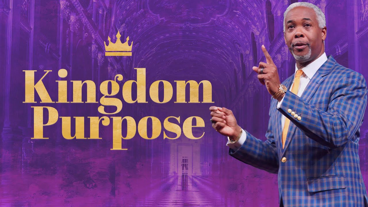 Kingdom Purpose | Bishop Dale C. Bronner