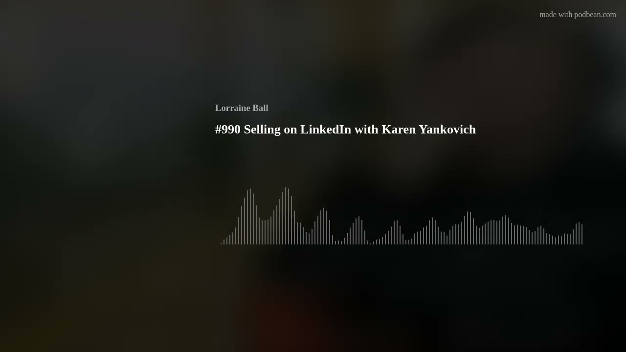 #990 Selling on LinkedIn with Karen Yankovich