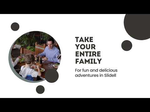 Take your entire family For fun and delicious adventures in Slidell