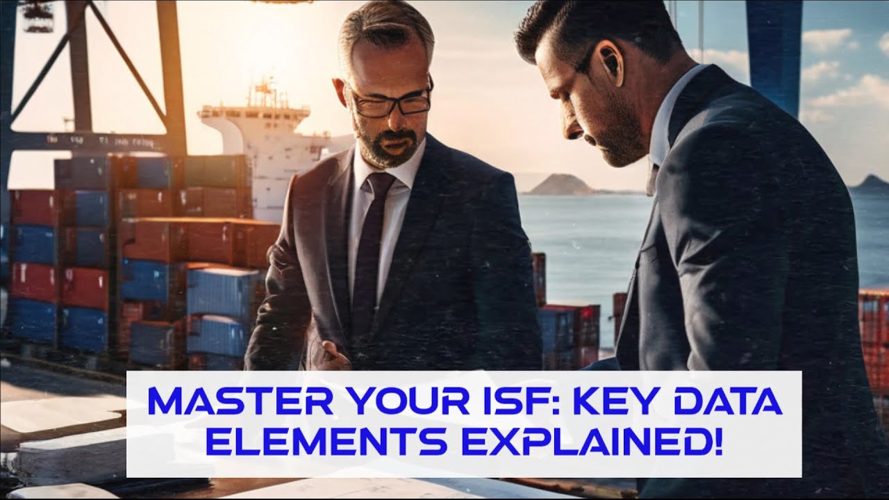 Master Your ISF: Key Data Elements Explained!