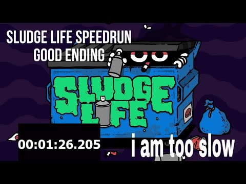 Steam Community :: Video :: SLUDGE LIFE GOOD ENDING SPEEDRUN 1:26.205ms ...