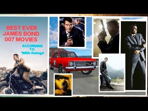 || BEST JAMES BOND -007- AGENT _MOVIES_ RANKING ACCORDING TO *IMDB* RATING ||
