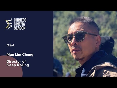 "Hong Kong, Reimagined": Q&A with Man Lim Chung, director of Keep Rolling
