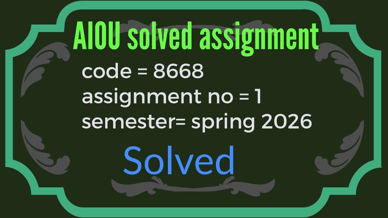 AIOU 8668 Assignment 1 Solution Spring 2026 | Step-by-Step Guide