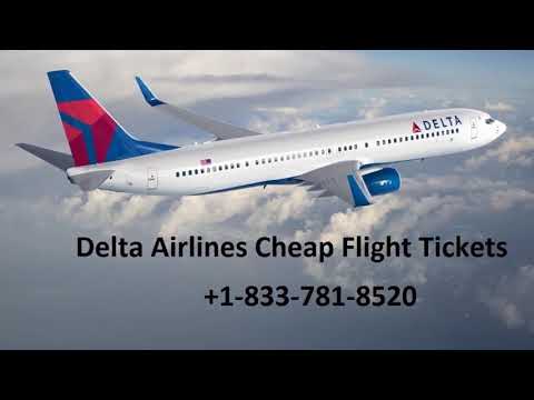 Delta airlines cheap flight tickets Dial +1-833-781-8520
