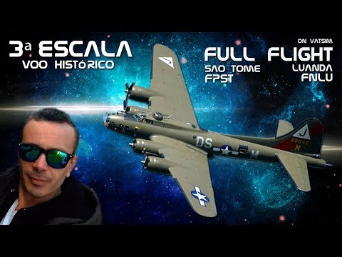 Boeing B-17 Flying Fortress | São Tomé - Luanda | Voo Histórico 1954 | 3ª Escala | VATSIM