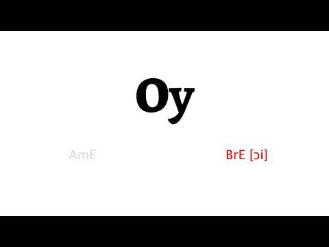 How to Pronounce oy in American English and British English