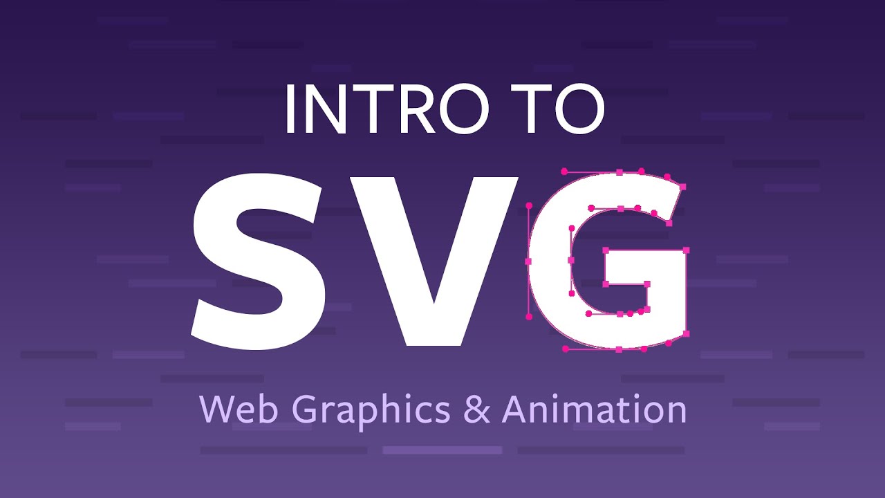 Intro to SVG Web Graphics & Animation