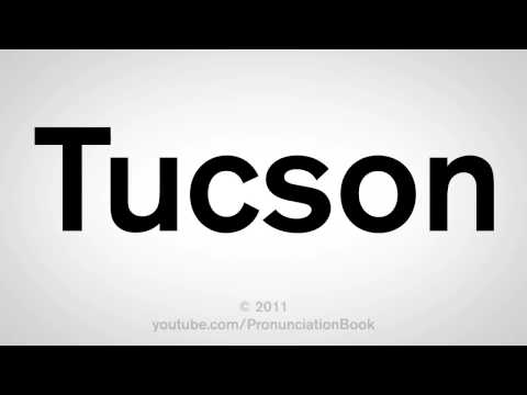 How To Pronounce Tucson