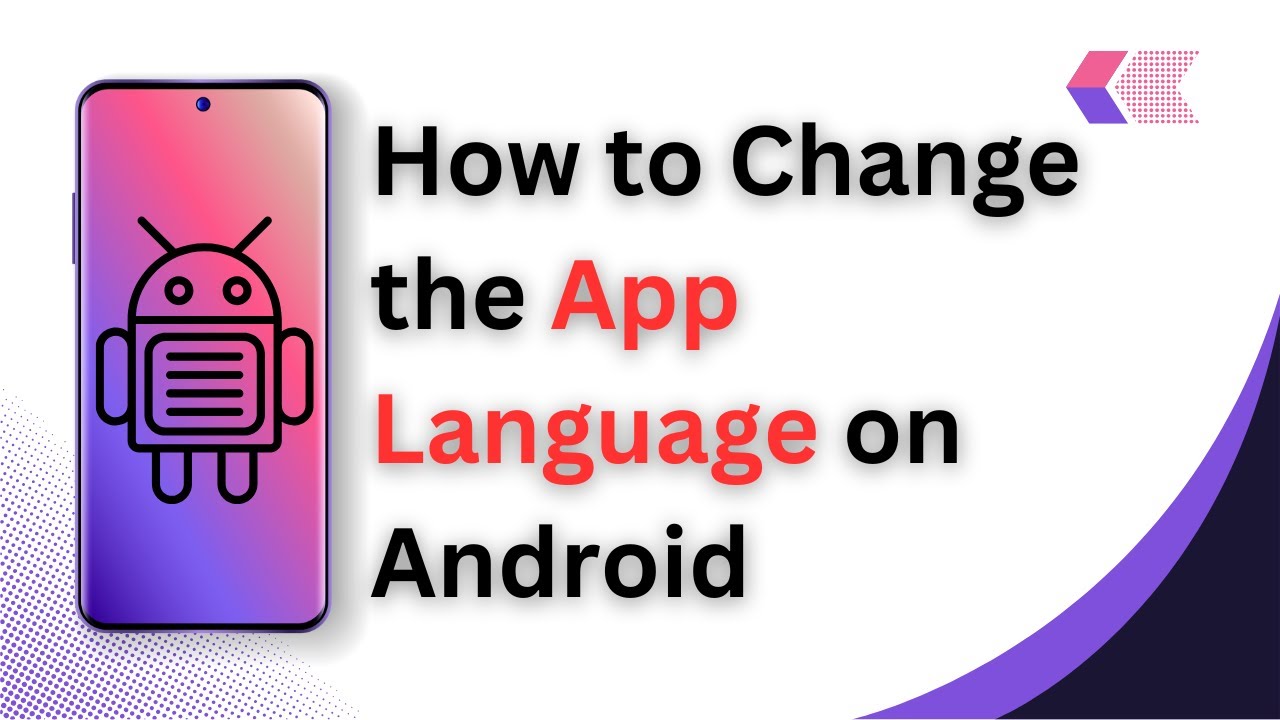 How to Change the App Language on Android