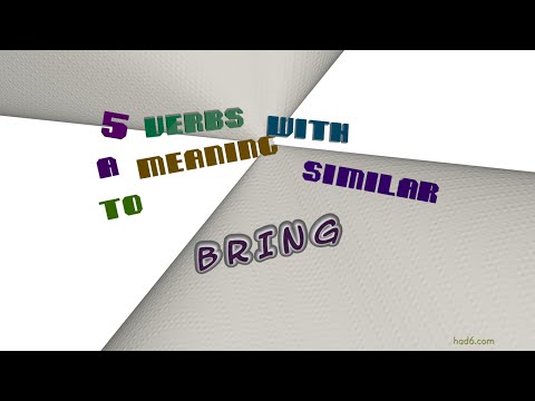 bring - 9 verbs which are synonym to bring (sentence examples)