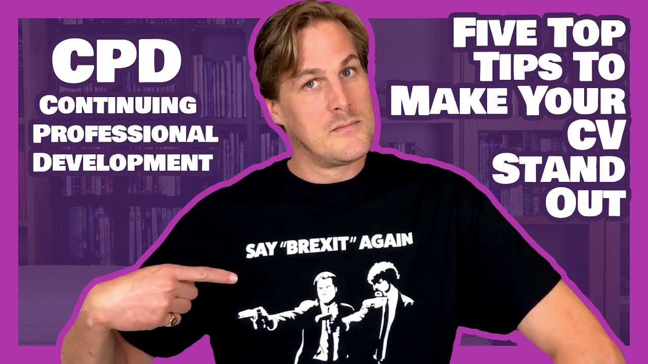 CPD - Continuing Professional Development & Five Top Tips To Make Your CV Stand Out | The Jobs Guru