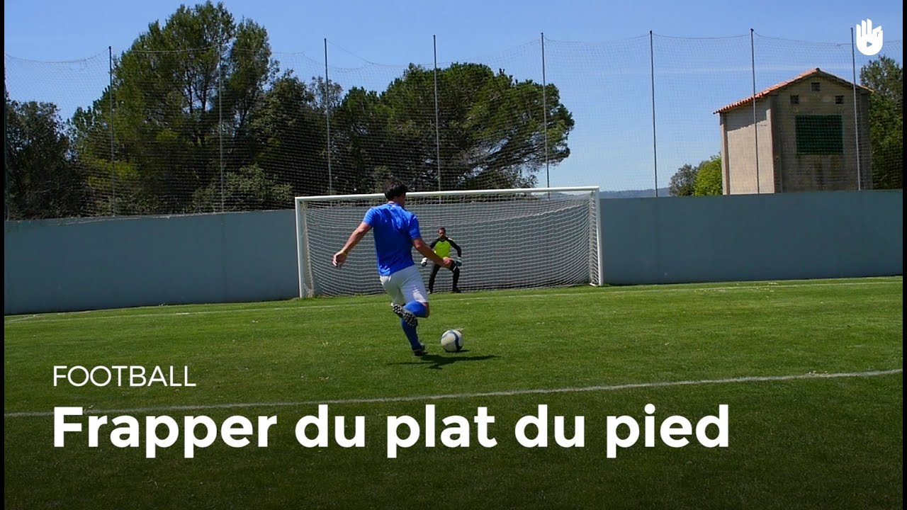 Technique pour marquer un but : frappe du plat du pied - Apprendre à ...