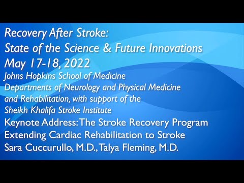 SKSI 2022 Conference | Keynote Lecture: Stroke Recovery Program—Extending Cardiac Rehab to Stroke