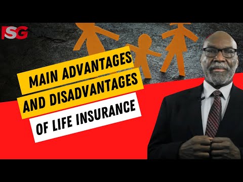 What are the Main Advantages and Disadvantages of Life Insurance