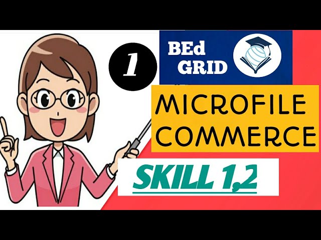 Understanding Commerce Micro Teaching Skills: A Comprehensive Guide ...
