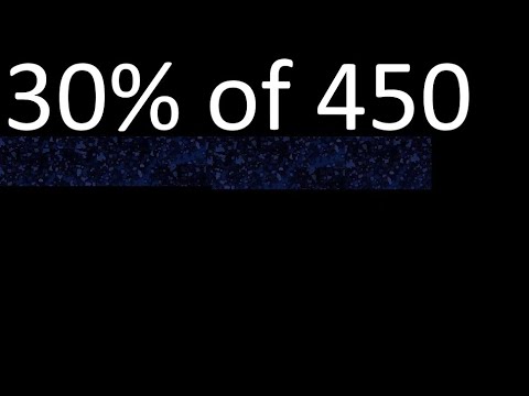 30% of 450 , percentage of a number . 30 percent of 450 . procedure