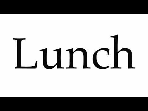 How to Pronounce Lunch