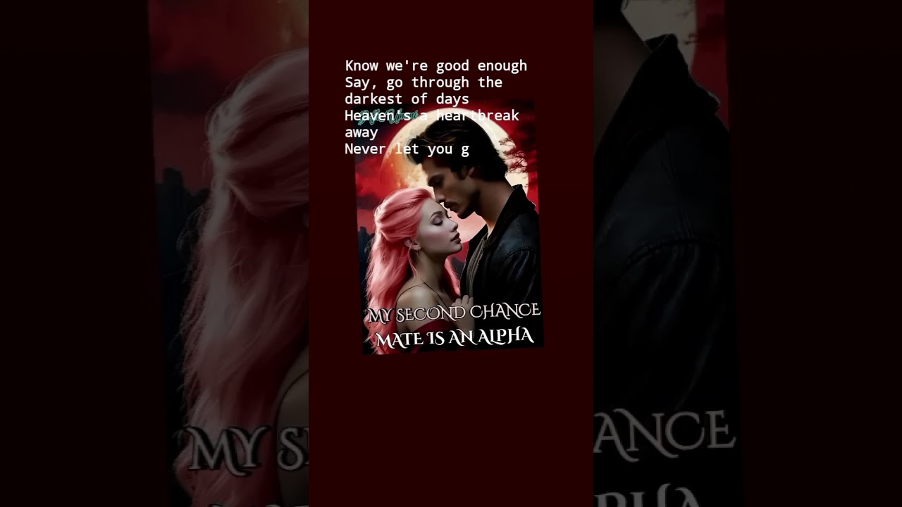 My Second Chance Mate Is An Alpha. Available on GOODNOVEL; DREAME AND MYFAVREAD