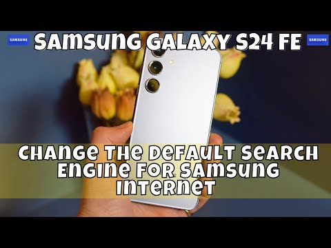 How to Change The Default Search Engine For Samsung Internet Samsung Galaxy S24 FE #latest