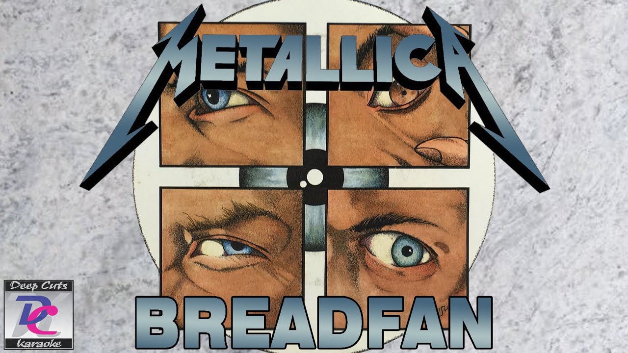 Metallica - Breadfan (Deep Cuts Karaoke)