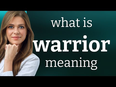 Warrior — definition of WARRIOR