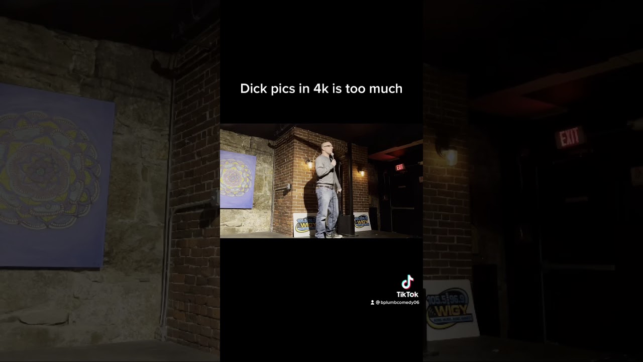 Dick pics in 4K is too much