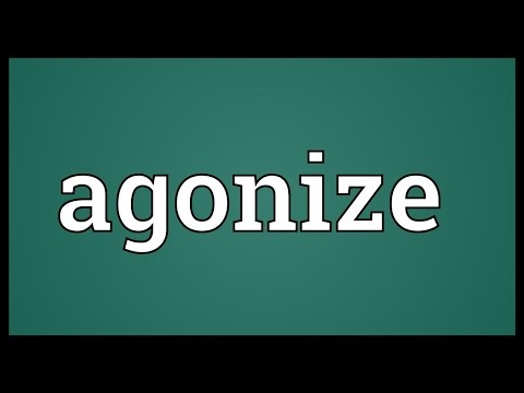 Agonize Meaning