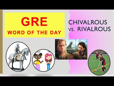 Chivalrous meaning, Rivalrous meaning, gre word of the day, #Chivalrous #Rivalrous