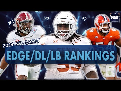 2024 NFL Draft EDGE/DL/LB Prospect Rankings: Top 5, Pro Comps, Draft Range & more
