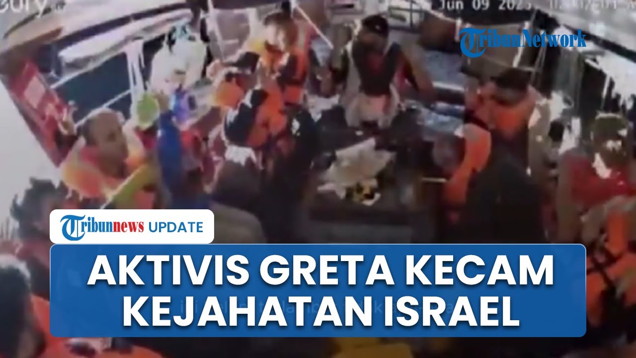 Greta Thunberg Kecam Aksi Kejahatan Israel, Niat Bawa Bantuan di Jalur ...